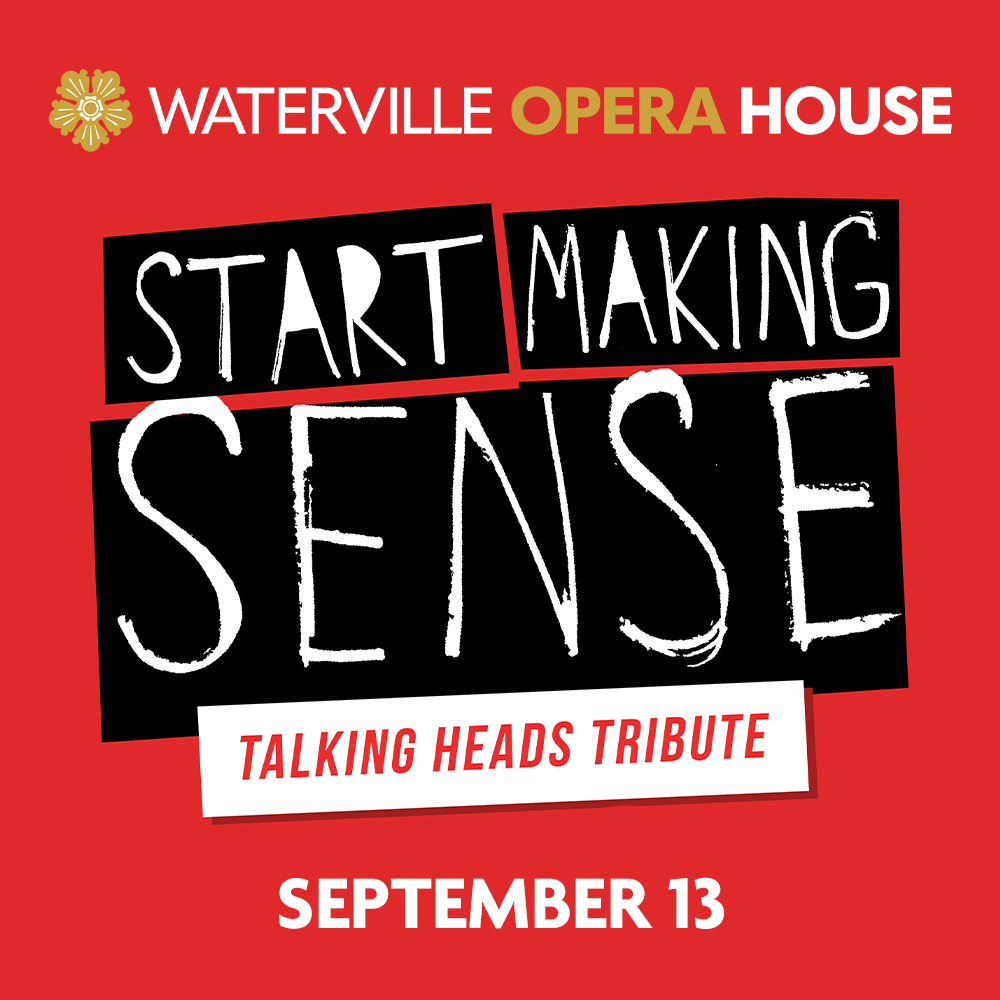 Start Making Sense - Waterville Creates