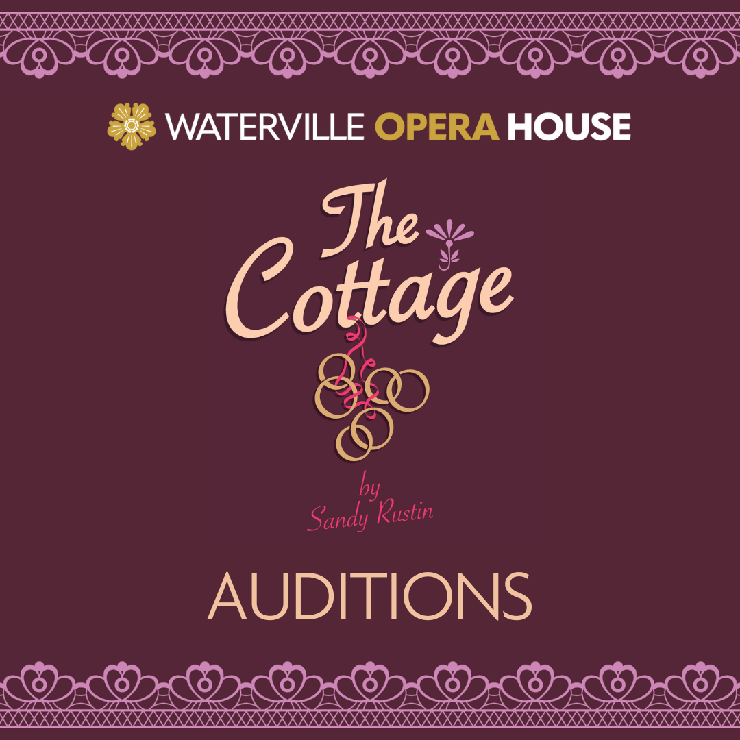 Auditions: The Cottage - Waterville Creates