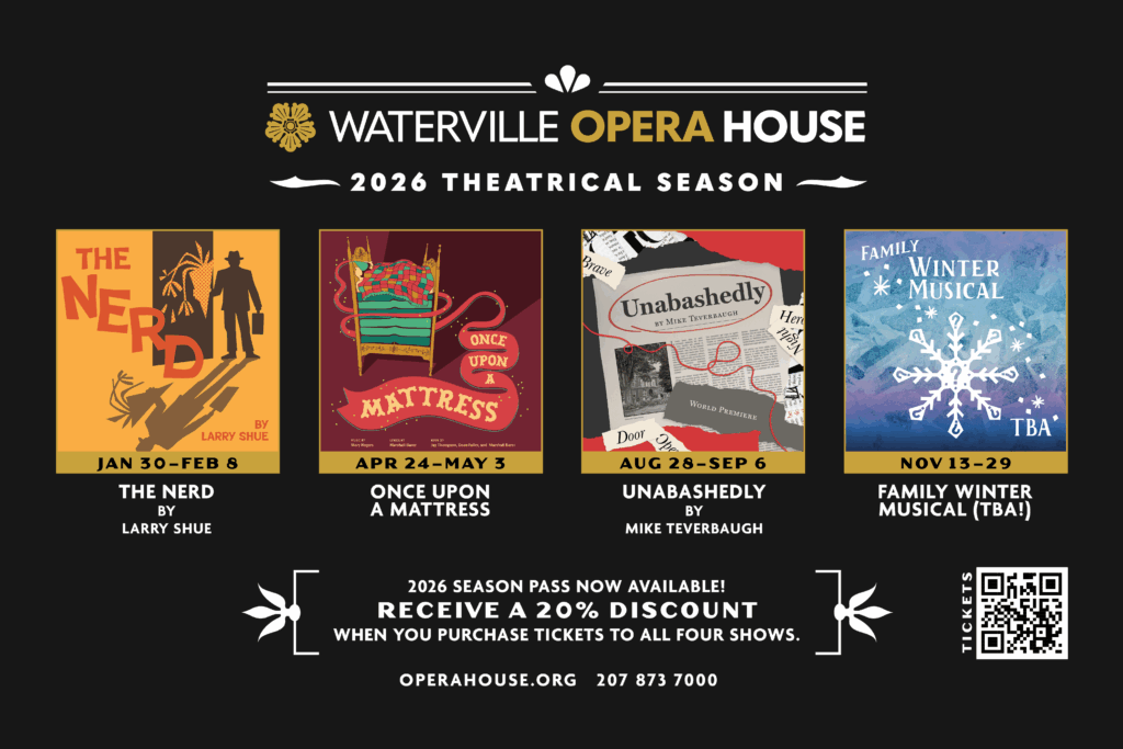 Waterville Opera House Announces 2026 Theatrical Season - Waterville ...